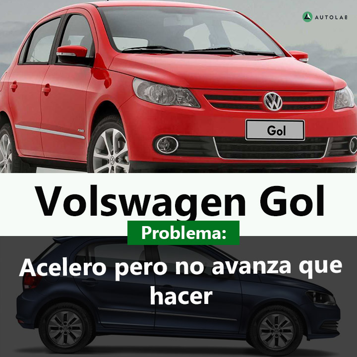 Volkswagen Gol: Acelero pero no avanza, ¿qué hacer? | Autolab